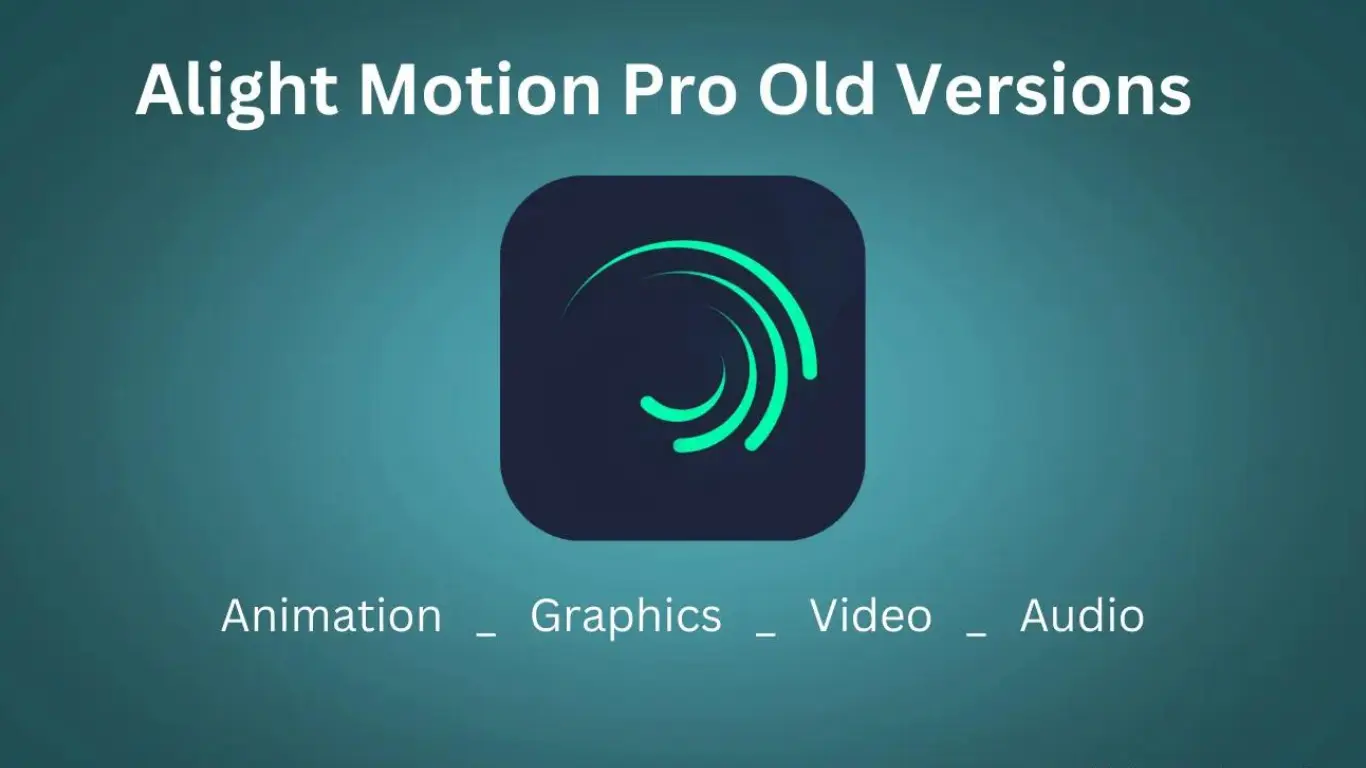 Download Older Versions of Alight Motion mod APK Download Older Versions of Alight Motion mod APK
